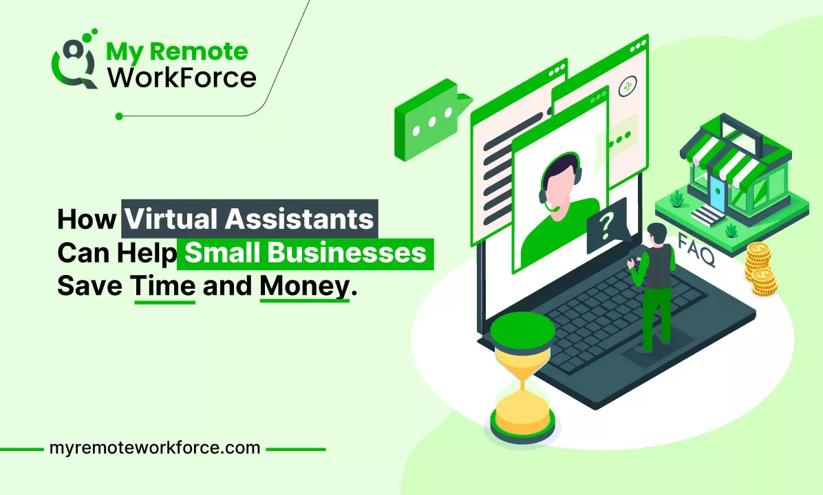 How Virtual Assistants Can Help Small Businesses Save Time and Money ...